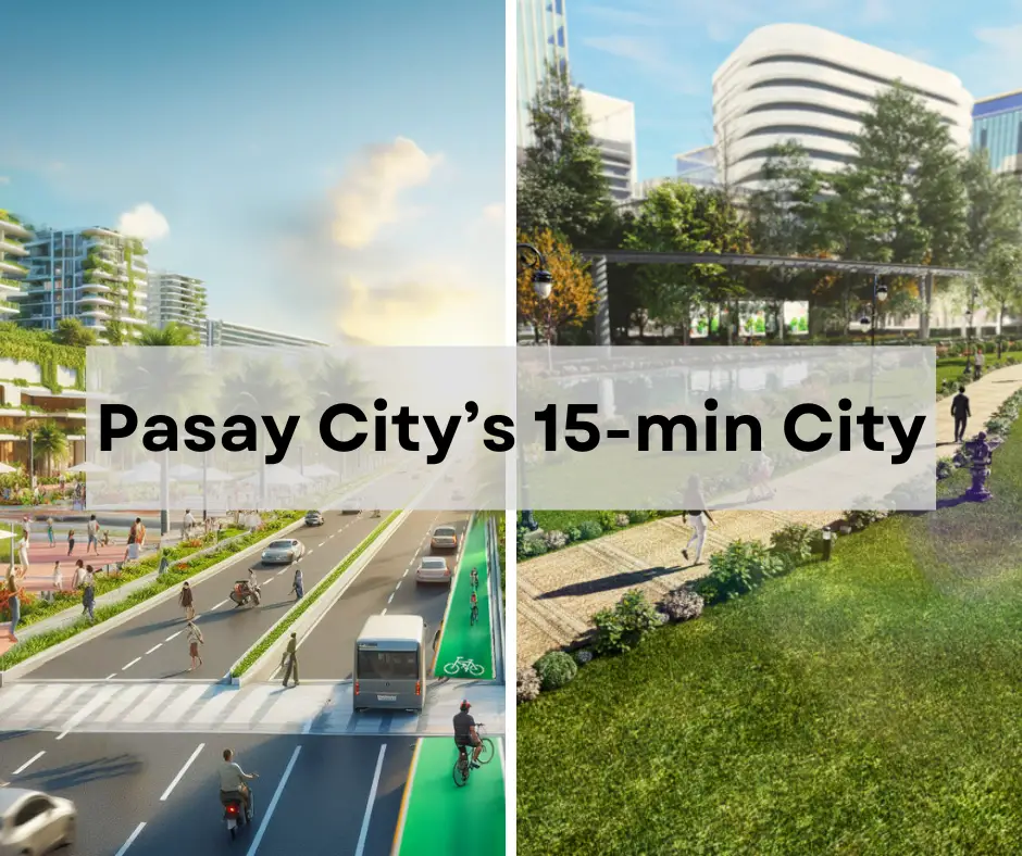 Pasay City's 15-Minute City is a Revolutionary Urban Planning Concept ...