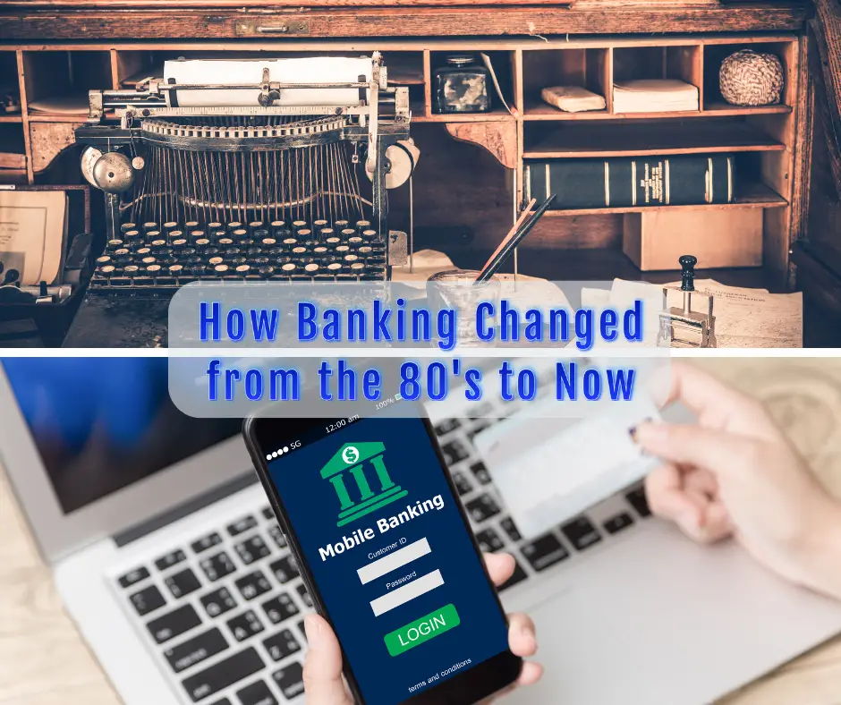 From Passbooks to Portals: How Banking Changed from the 80s to Now ...