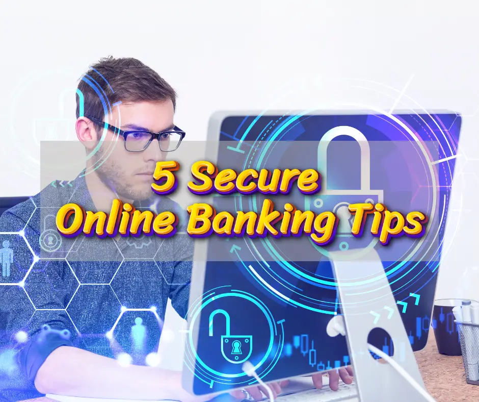 5 Essential Tips for Secure Online Banking - The City Rat